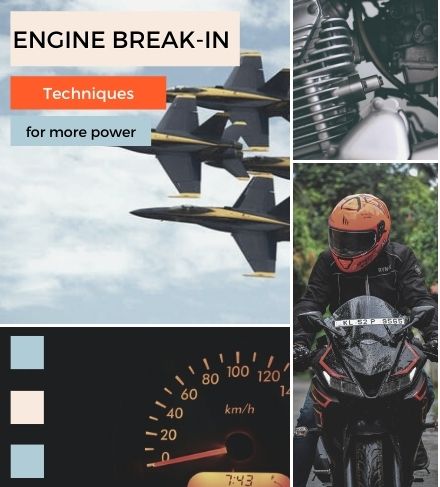 Best Engine break-in techniques to get more performance